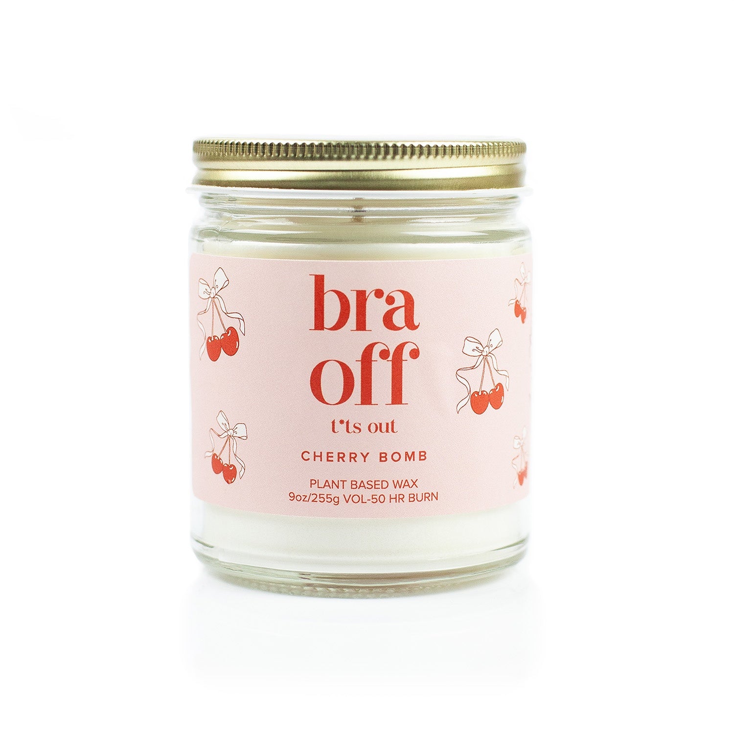 'Bra Off T*ts Out' Soy Candle – Broken Top Brands